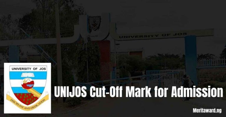 UNIJOS Cut-Off Mark 2025/2026: Admission Score & Requirements ...