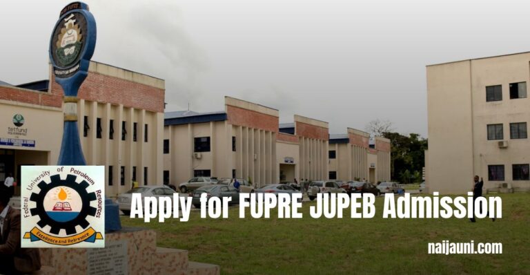 Apply for FUPRE JUPEB Admission 2024/2025 - Naijauni.com
